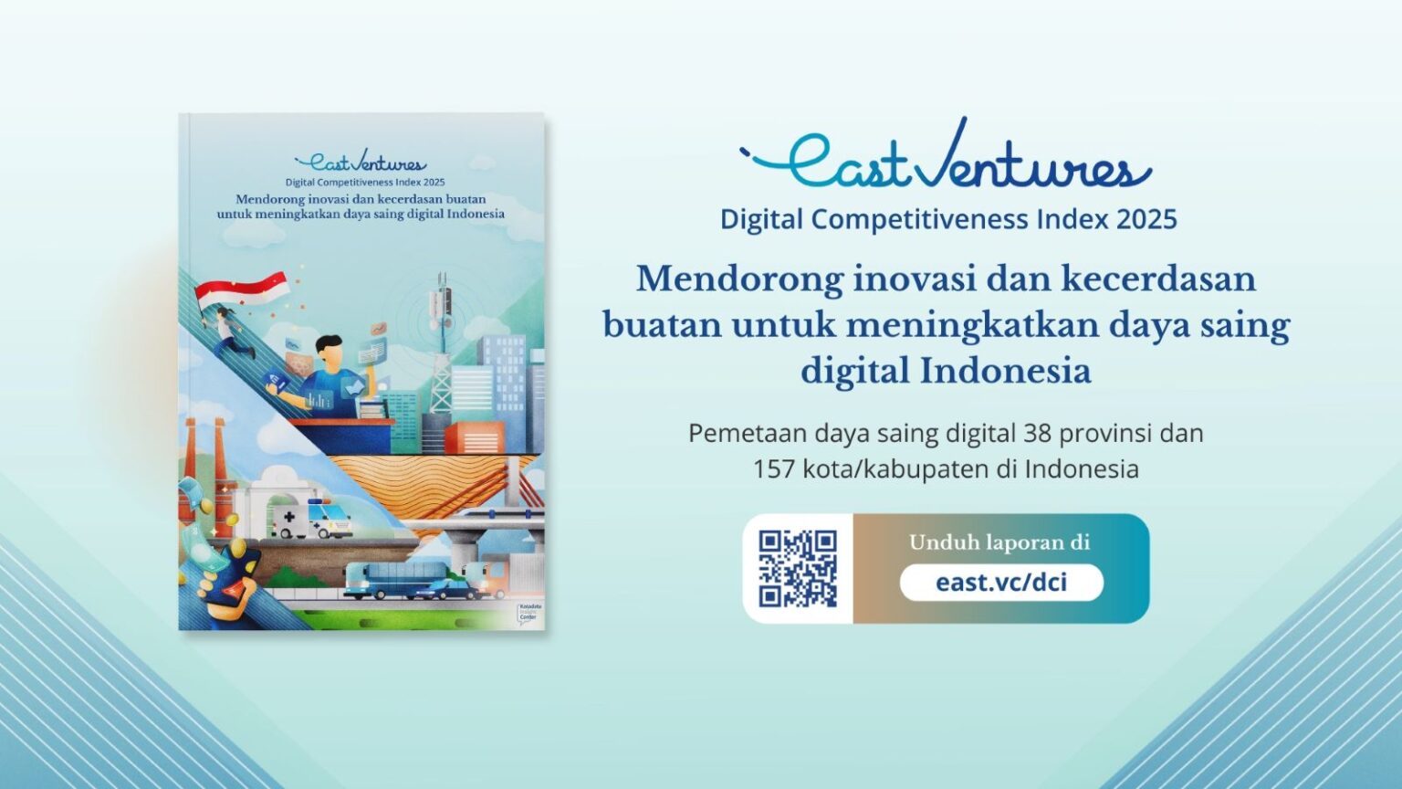 East Ventures merilis Digital Competitiveness Index 2025, Soroti ...